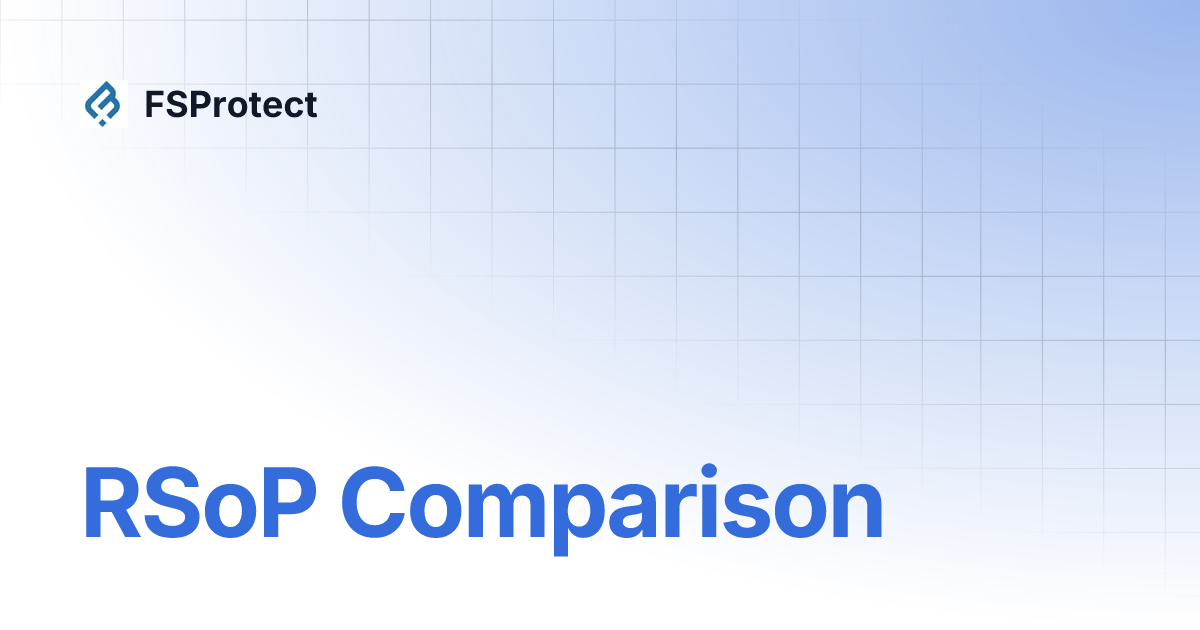 RSoP Comparison | FSProtect