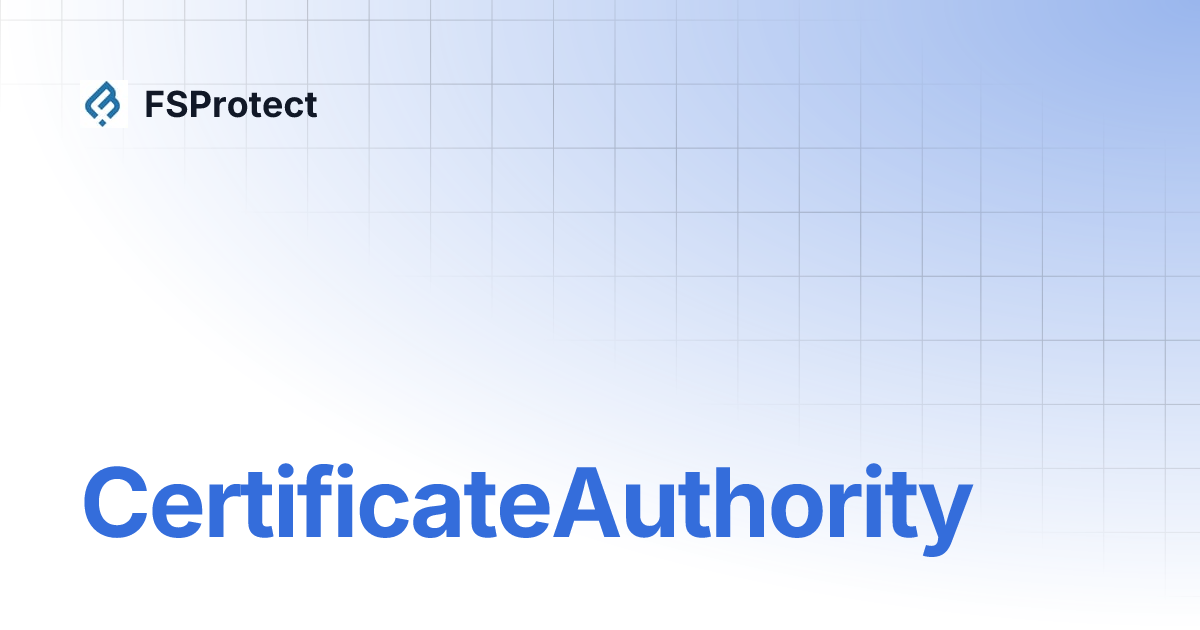 CertificateAuthority | FSProtect